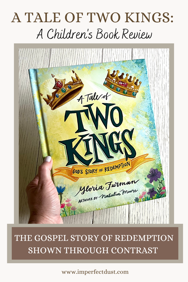 A Tale of Two Kings: A Children's Book Review and the Gospel Story of ...